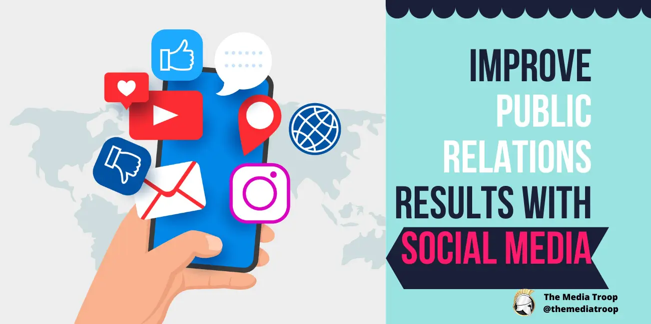 How To Improve Public Relations Results with Social Media - The Media Troop